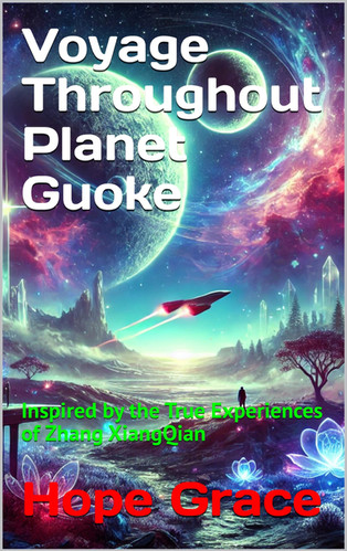 Voyage Throughout Planet Guoke: Inspired by the True Experiences of ...