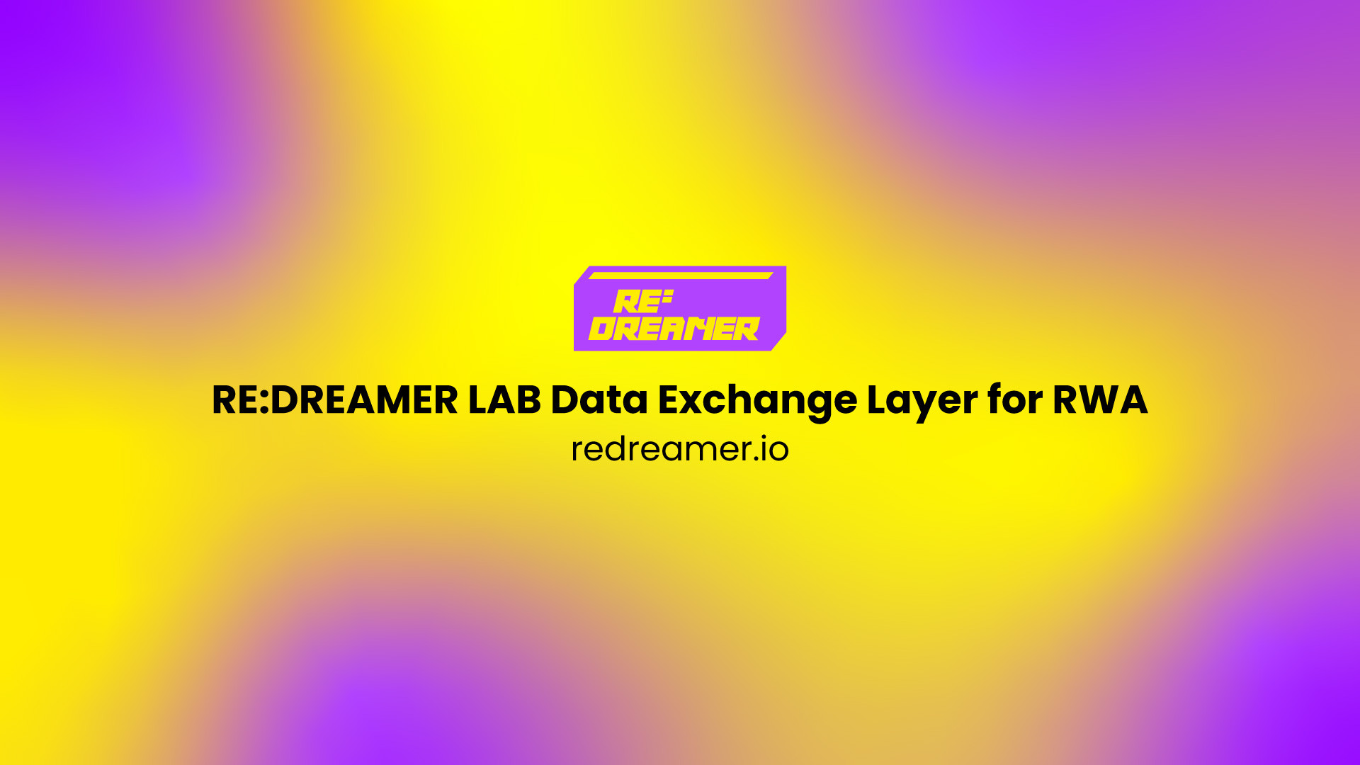 RE:DREAMER LAB Data Exchange Layer for RWA
