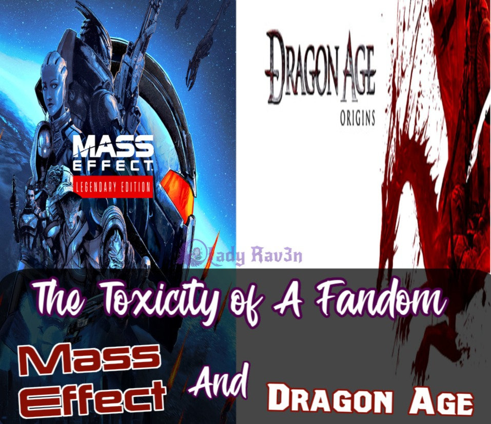 The Toxicity of a Fandom - Mass Effect & Dragon Age