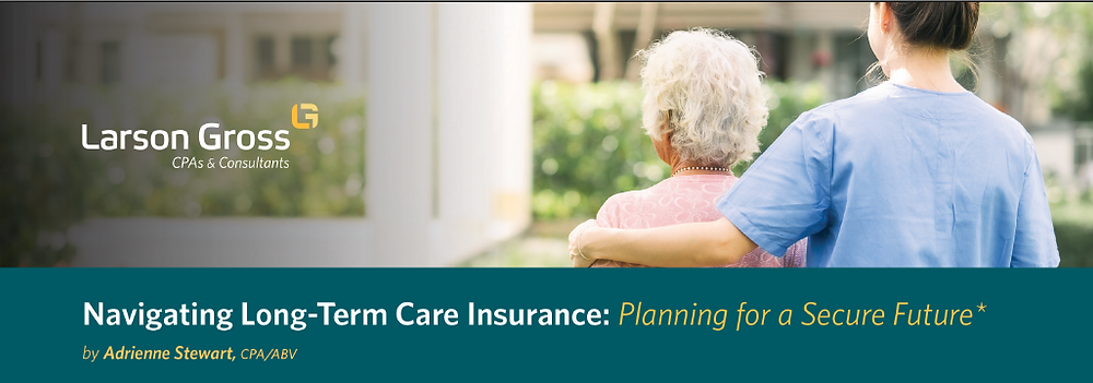 Navigating Long-Term Care Insurance by Larson Gross