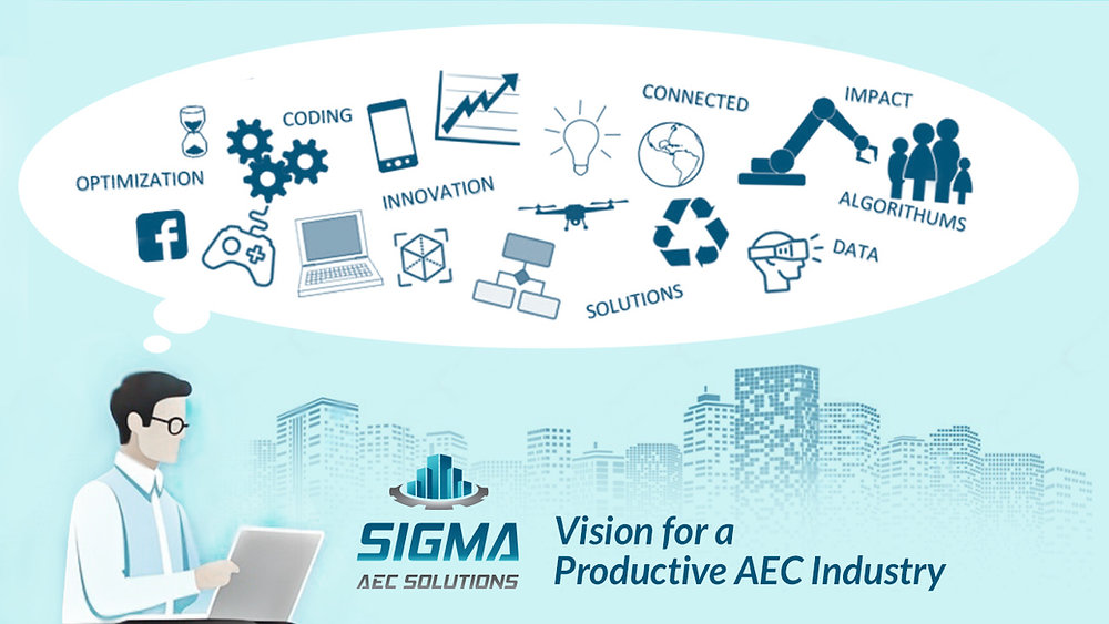 Sigma AEC Solution Vision of Future AEC
