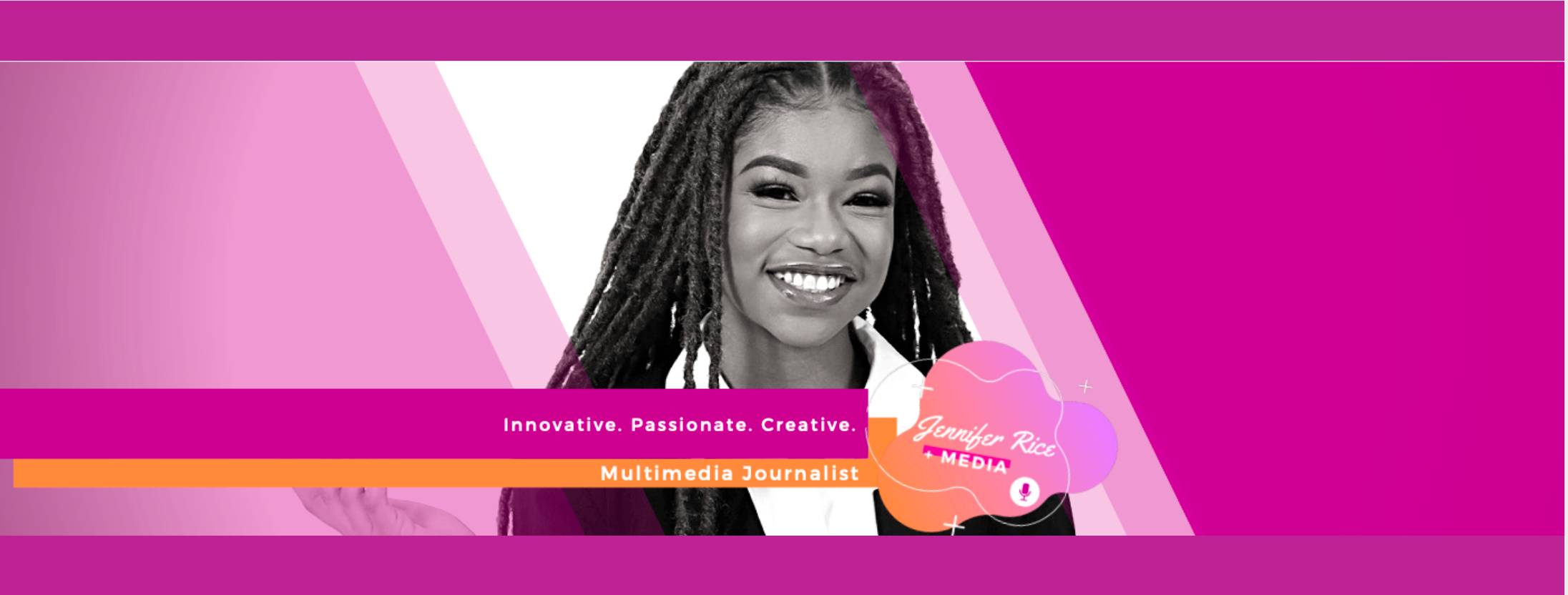 Multimedia Platform | Jennifer Rice + Media | Jennifer Rice + Media