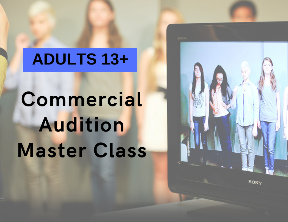COMMERCIAL AUDITION Masterclass [ADULTS, Ages 13+] | The Audition Room