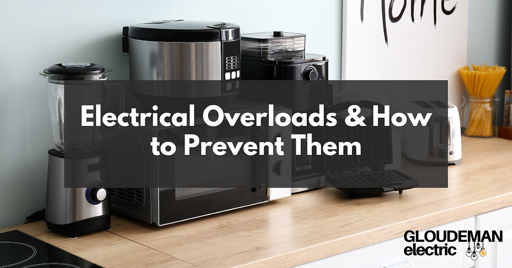 Electrical Overloads & How to Prevent Them