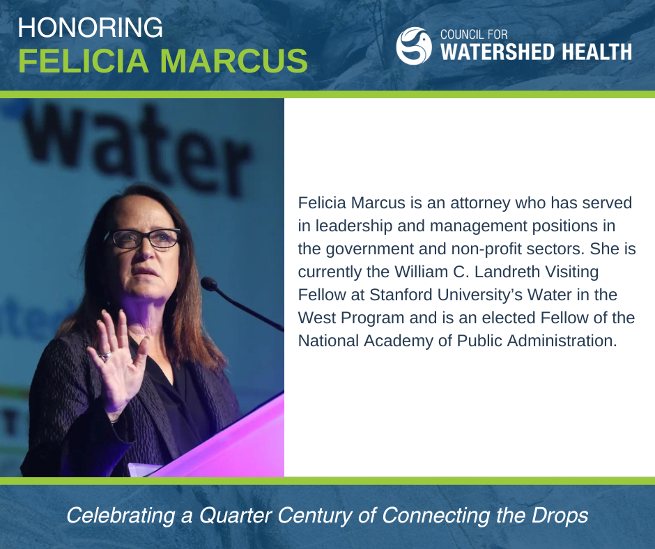 Honoring Felicia Marcus | A Quarter Century of Connecting the Drops