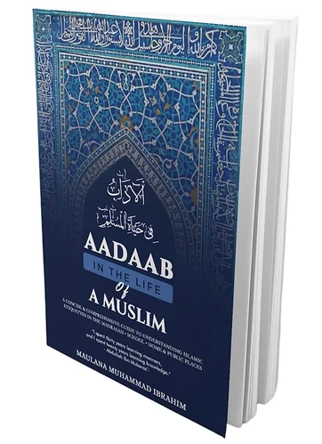 Aadaab in the Life of a Muslim | Darul Kutub
