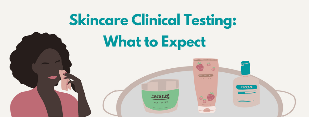 Skincare Clinical Testing: What to Expect