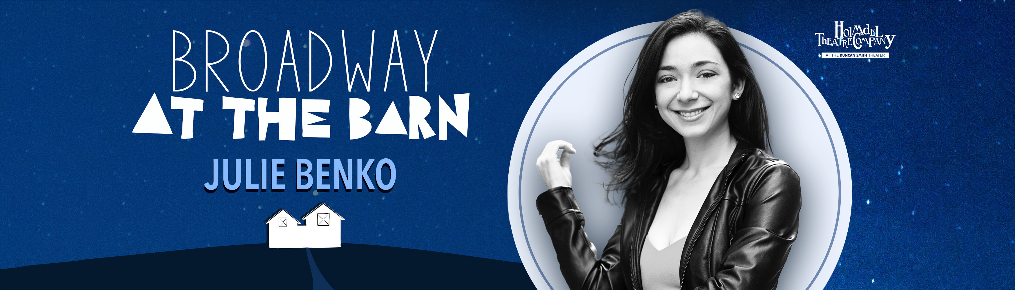 Julie Benko | Broadway at the Barn | Holmdel Theatre Company