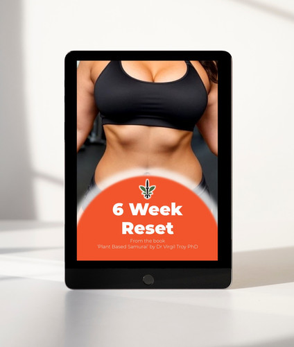 6 Week Reset | Plant Based Samurai