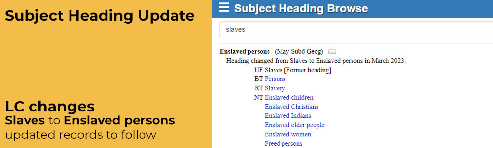 LC Subject Change - Enslaved Persons