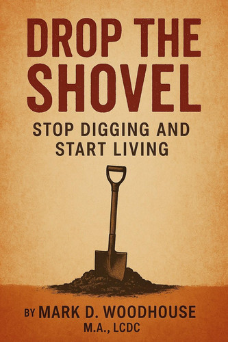 Drop The Shovel | Inspire Someone