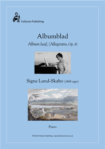 Signe Lund-Skabo ~ Albumblad (Op. 8) | Fullscore Music