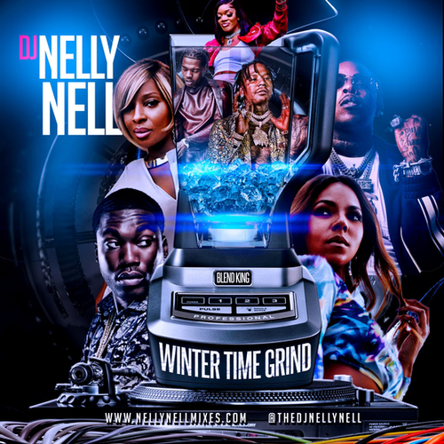 Dj Nelly Nell -Winter Time Grind Vol.1 | Dj Nelly Nell Mixes