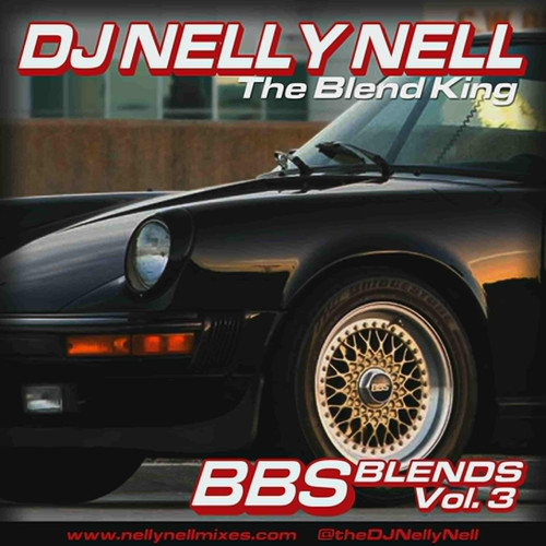 DJ Nelly Nell BBS Blends Vol. 3 | Dj Nelly Nell Mixes