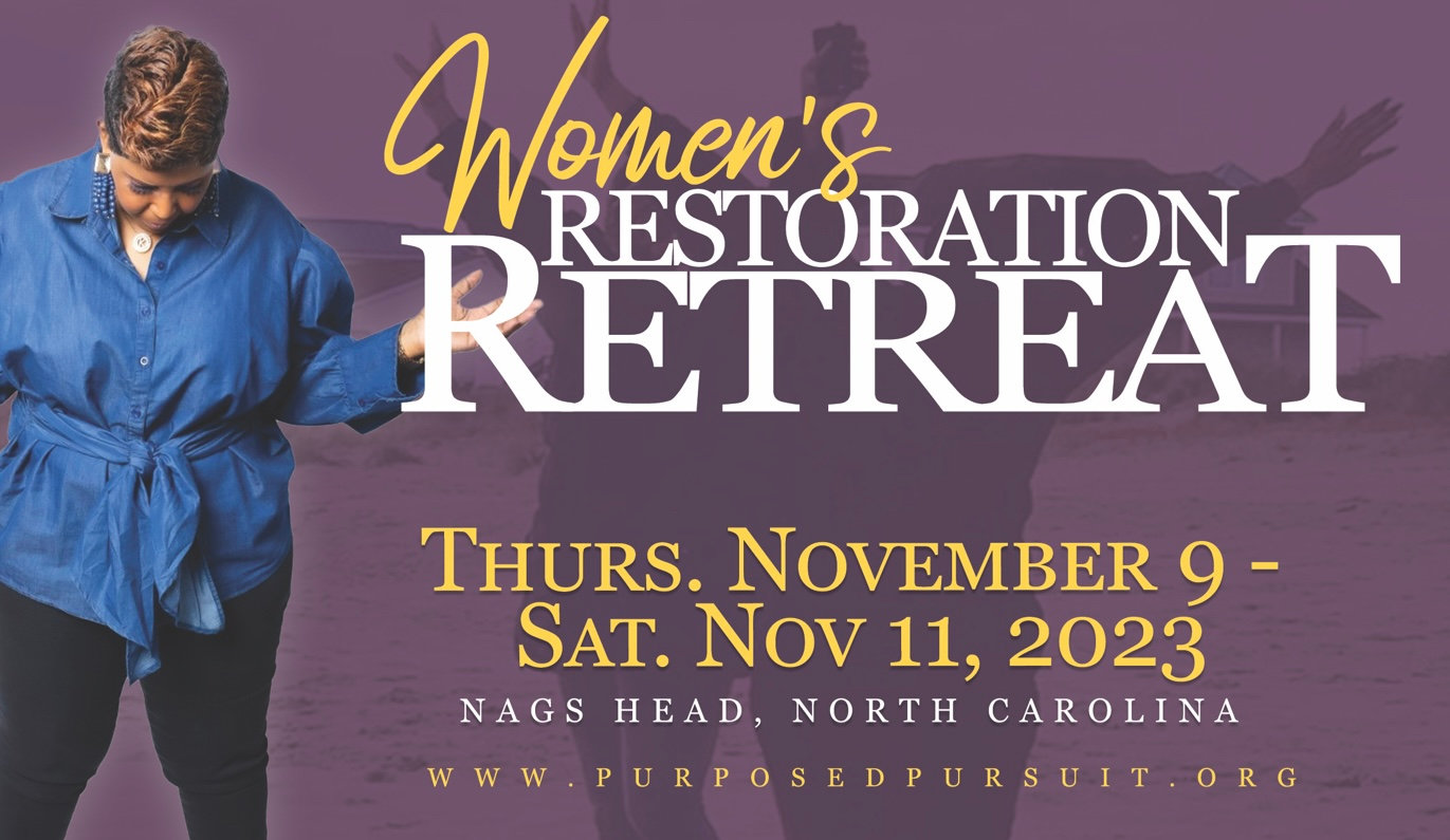 2023 Women's Restoration Retreat | Purpose