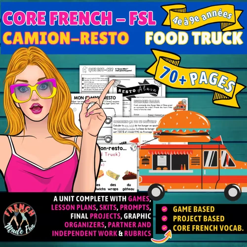 FSL/CORE FRENCH | CAMION-RESTO/FOOD TRUCK | GAME-BASED UNIT | MIDDLE ...
