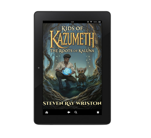 Kids of Kazumeth: The Roots of Kaluna - E-Book | Steven Ray Wriston
