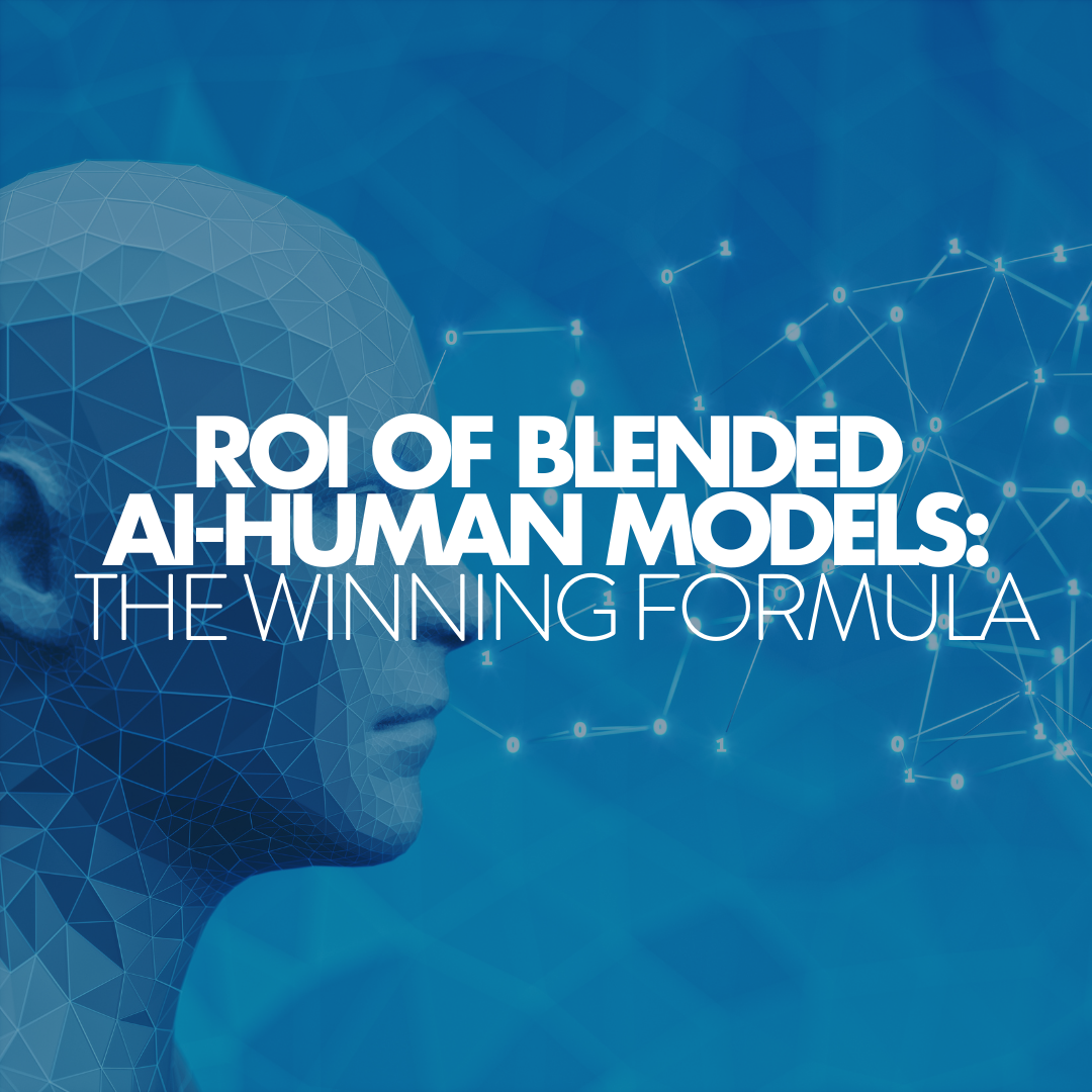 ROI of Blended AI-Human Models: The Winning Formula | Single Point ...