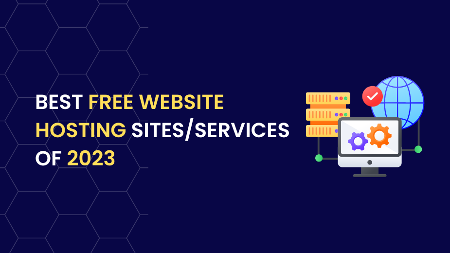 Best free website hosting sites/services of 2023
