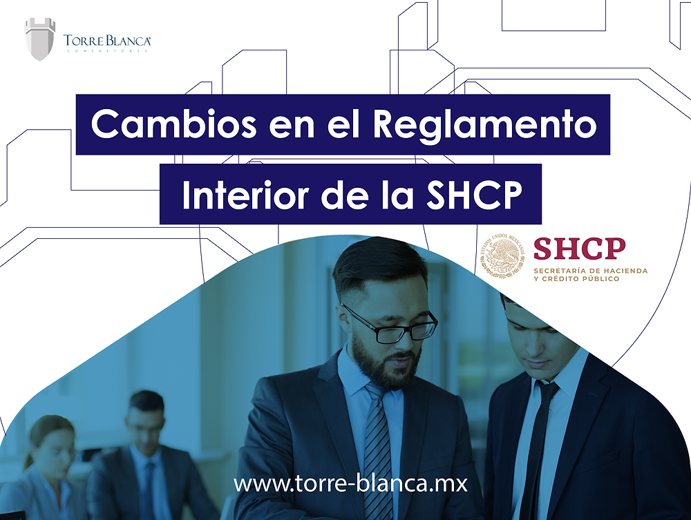 Cambios en el Reglamento Interior de la SHCP