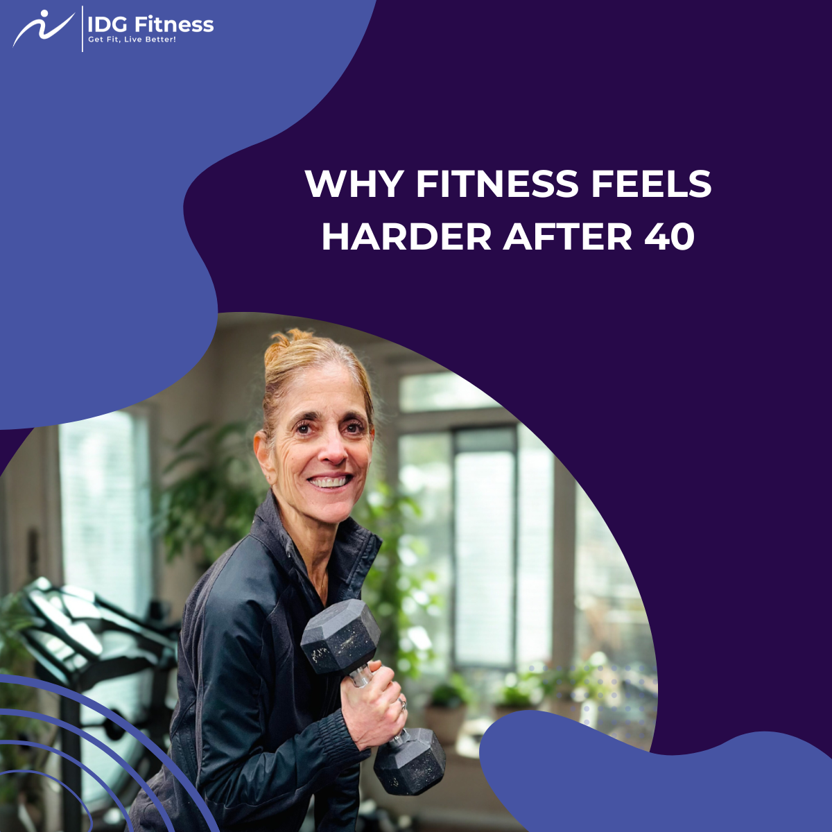 Why Fitness Feels Harder After 40 (And Why It’s Not a Motivation Problem)