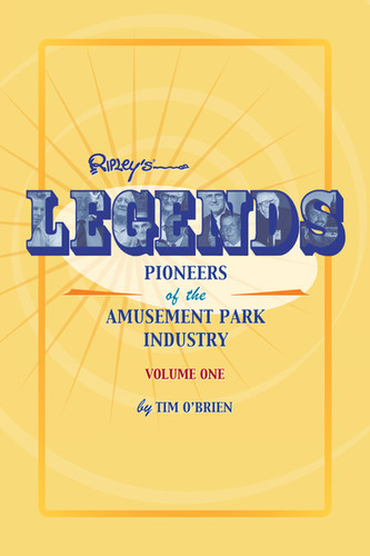 Legends: Pioneers of the Amusement Park Industry | CFLA.com