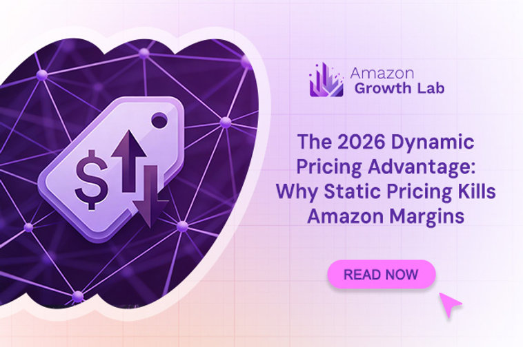 Amazon Dynamic Pricing 2026: When to Raise & Lower Prices