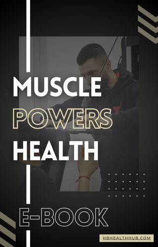 Muscle Powers Health | HB Health Hub