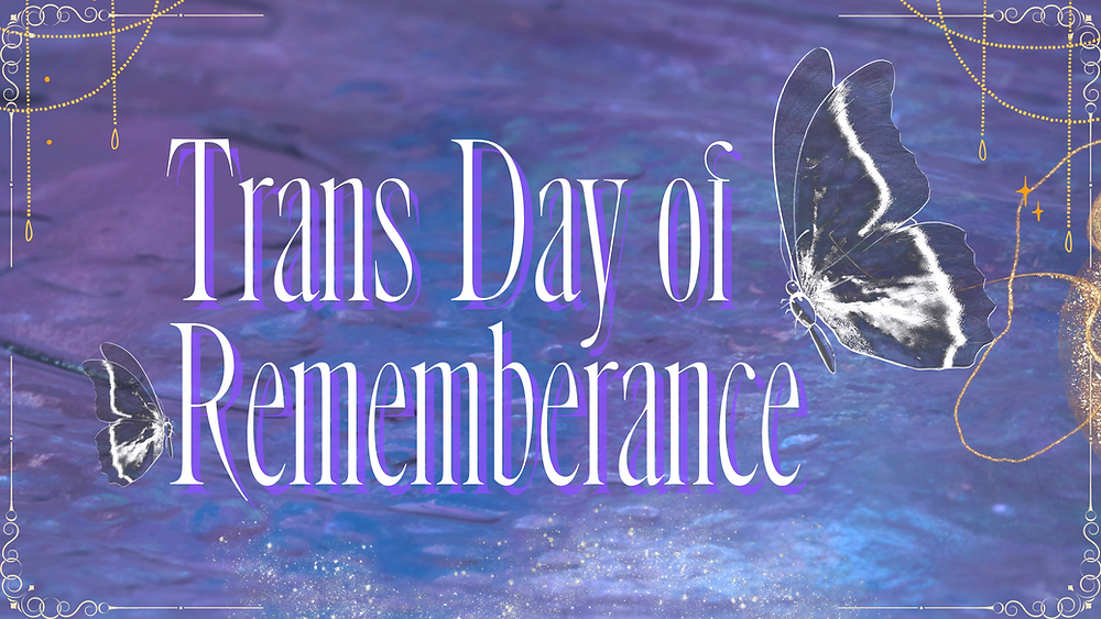 Trans Day of Remembrance