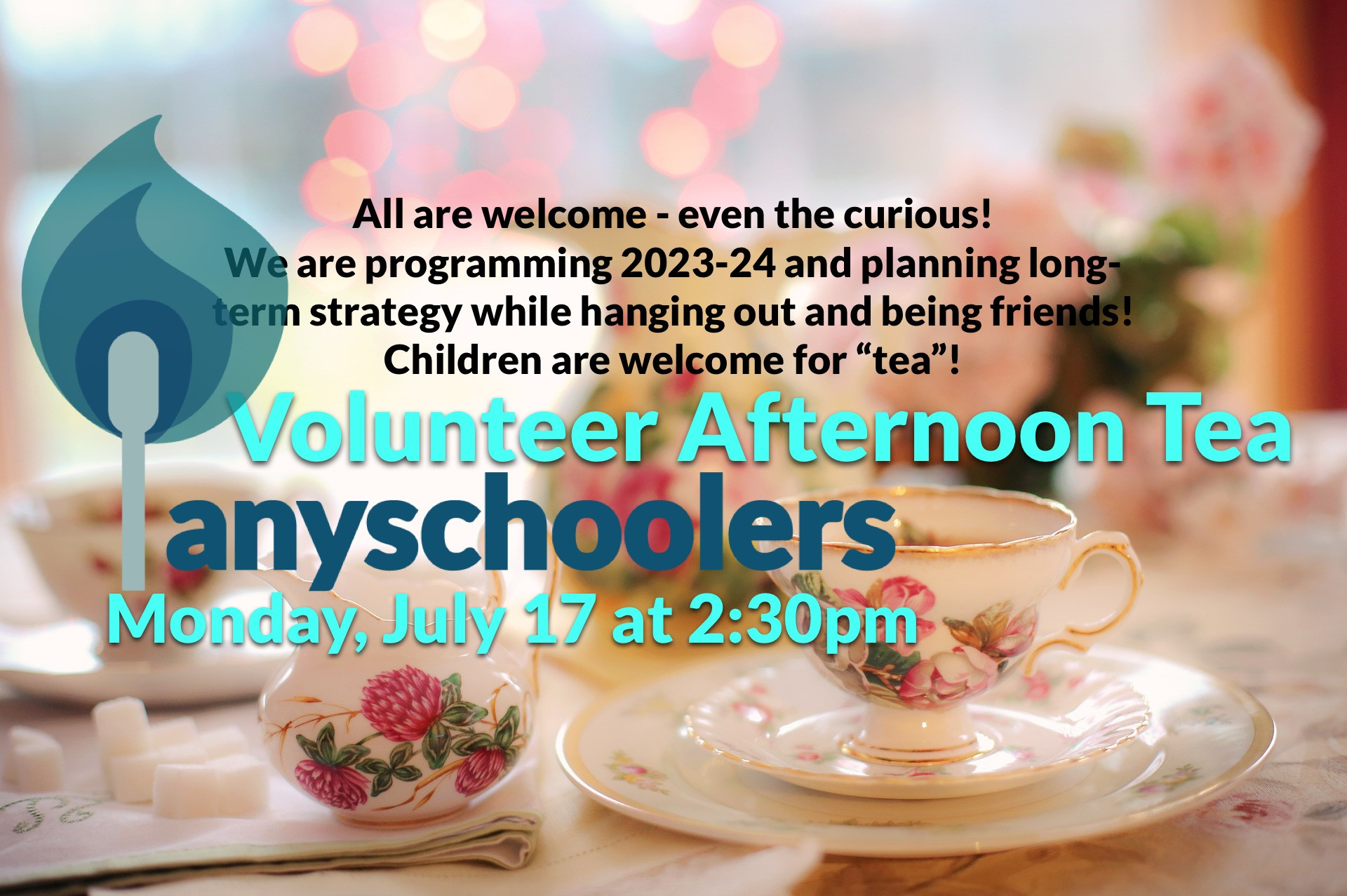 MONDAY: July Volunteer Afternoon Tea | AnySchoolers