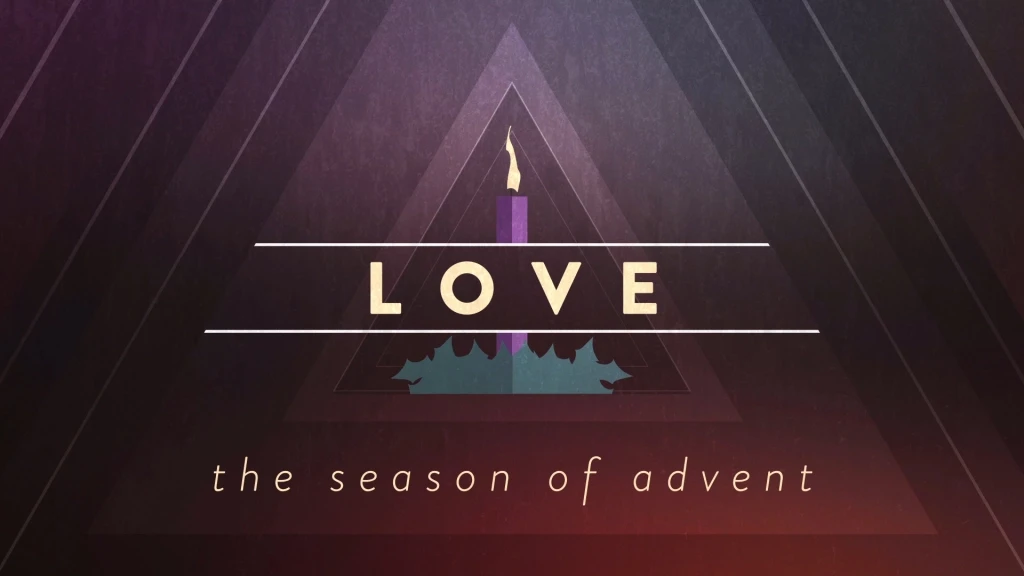 Season of Advent: Love