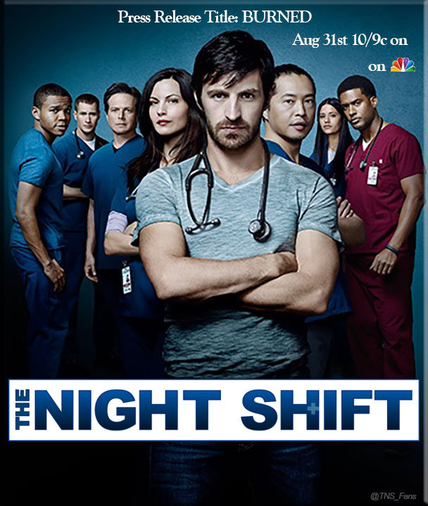 The Night Shift - Episode 3.13 - Burned (Season Finale) - Press Release