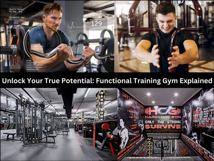 Unlock Your True Potential: Functional Training Gym Explained Unlock Your True Potential: Functional Training Gym Explained