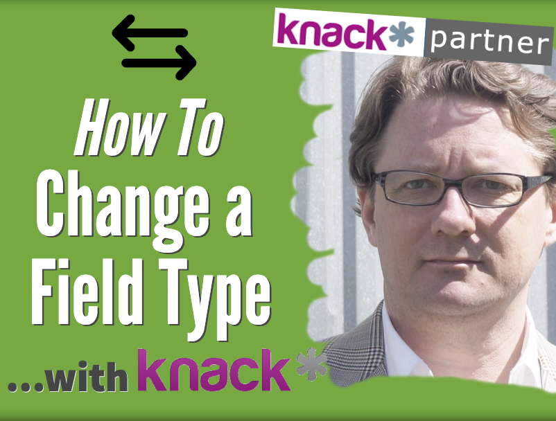 How to Change a Field Type in a Knack Database App