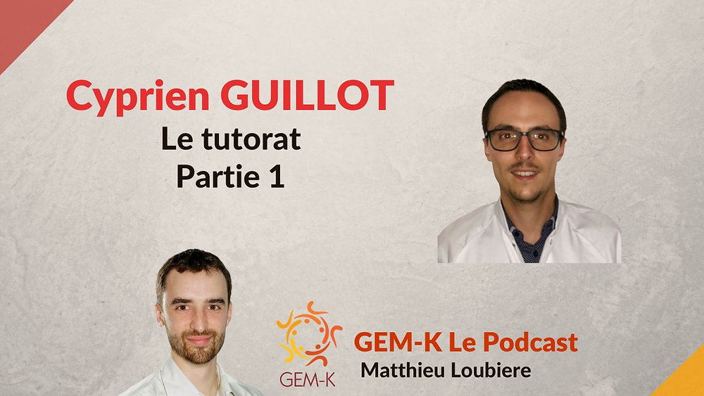 Le tutorat 1/2 avec Cyprien Guillot