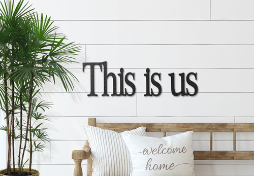 This Is Us Script Word Signs, Metal Wall Sayings | Langley Metal Works