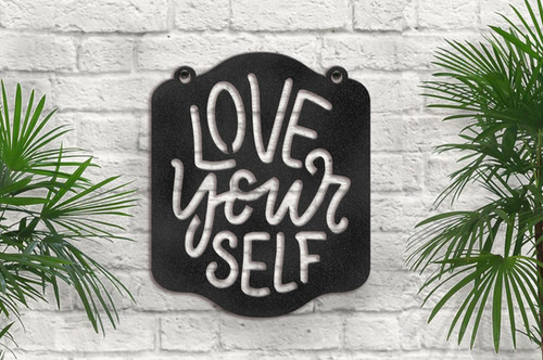 Love Yourself, Metal Inspirational Sign | Langley Metal Works