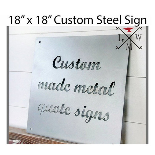 Custom Metal Quote Sign For Home | Langley Metal Works