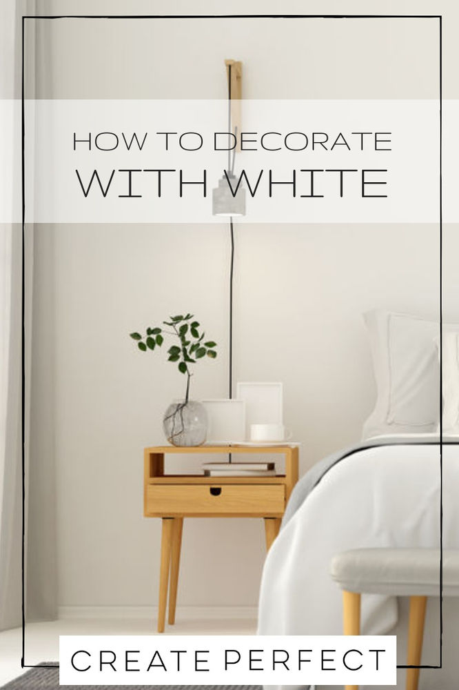 How to decorate with white