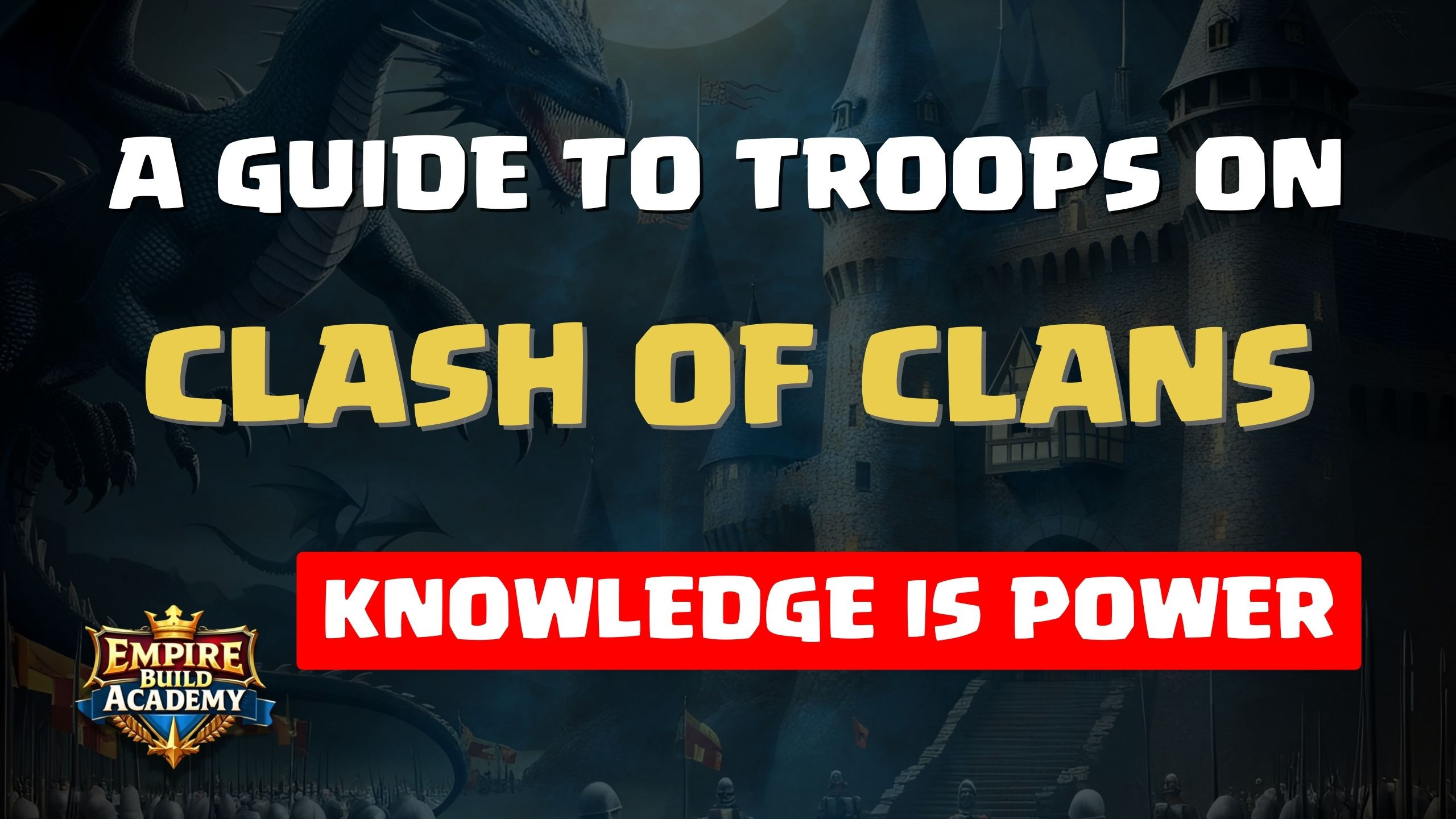 Ultimate Troop Guide for Clash of Clans