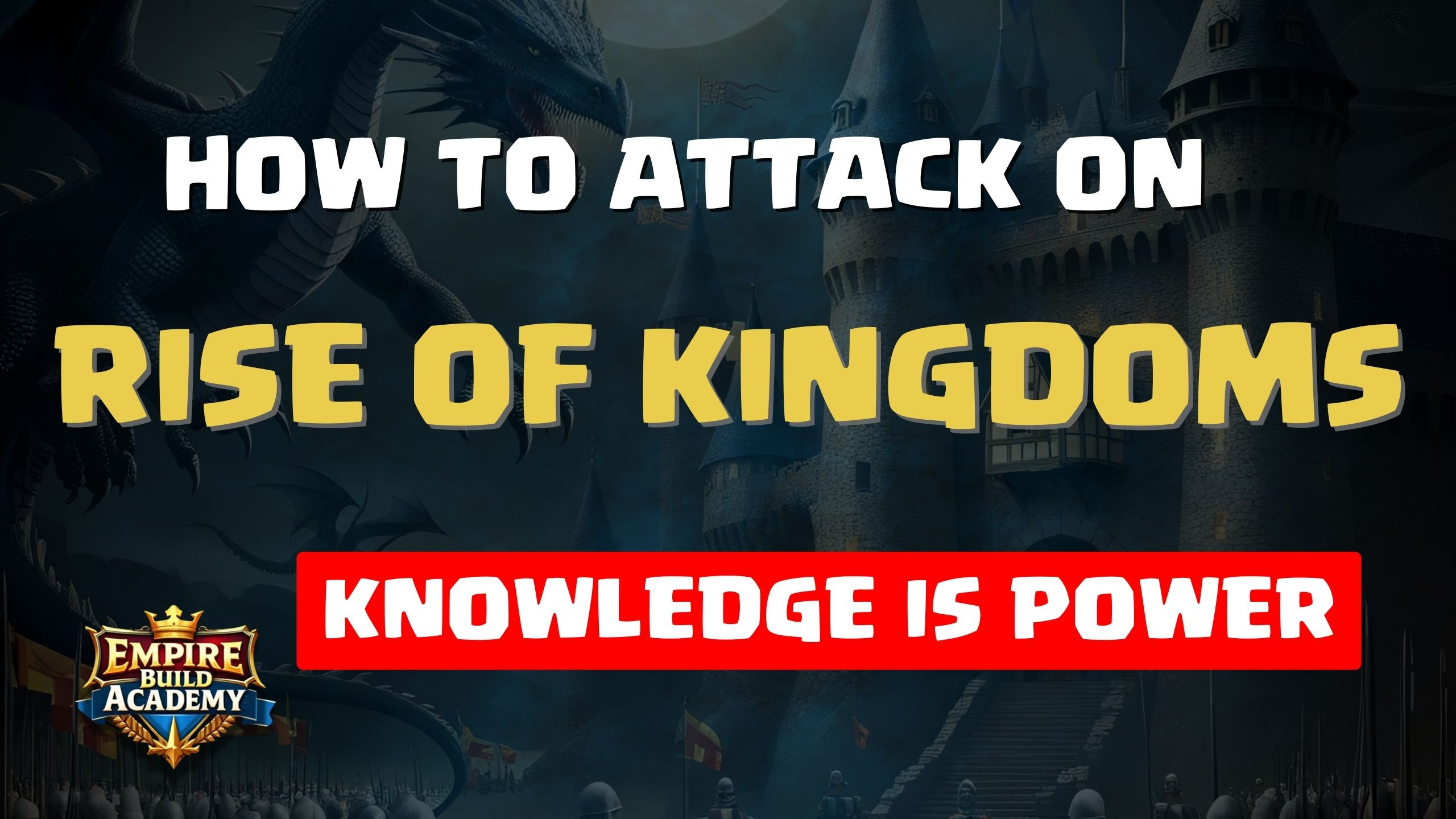 A Beginner's Guide to Attacking in Rise of Kingdoms
