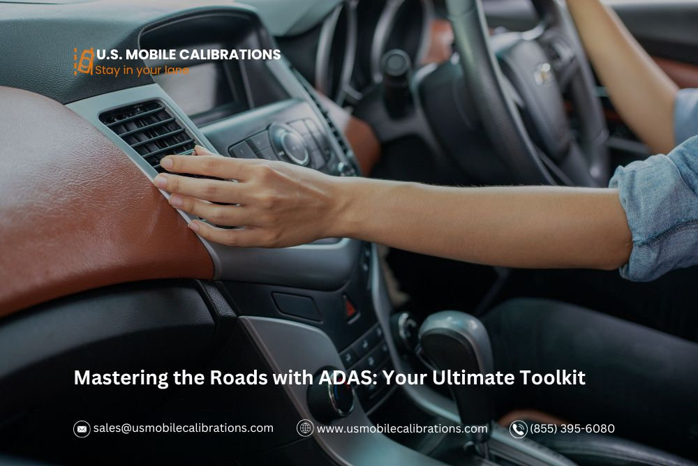 Mastering the Roads with ADAS: Your Ultimate Toolkit