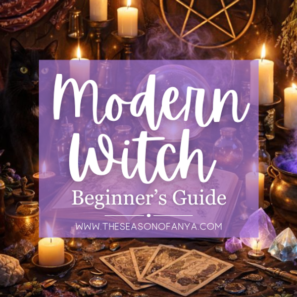 Modern Witch Guide: How to Practice Modern Witchcraft (Beginner Friendly)