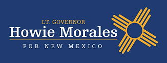 Lt. Governor Howie Morales | Building a Better New Mexico