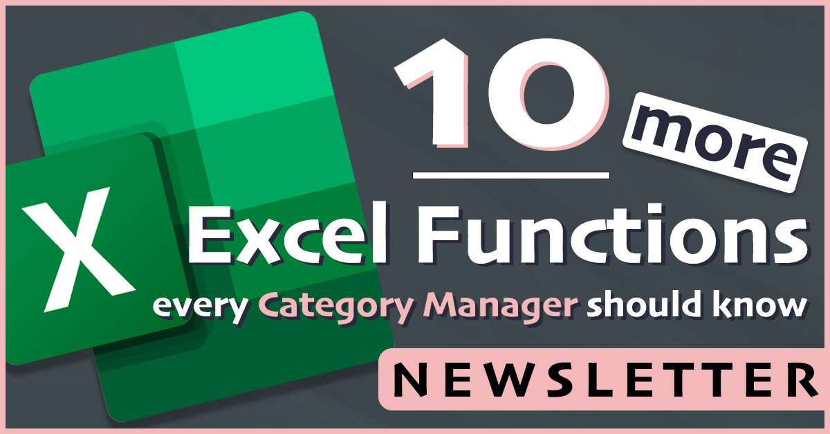 10 MORE Excel Functions every Category Manager should know