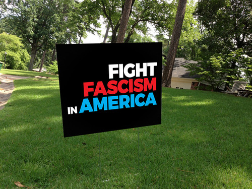 Fight Fascism in America | Smashmouth Signs LLC
