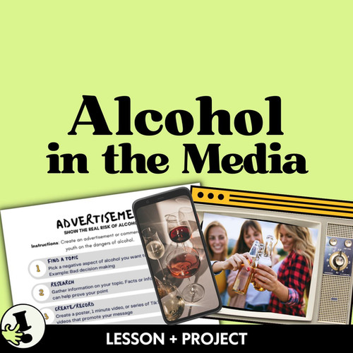 Alcohol in the Media & Social Media | Lesson + Project on Peer Pressure ...