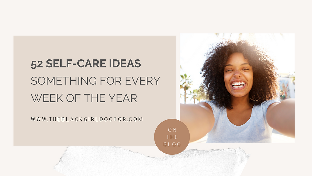 52 Self-Care Ideas - Something for every week of the year