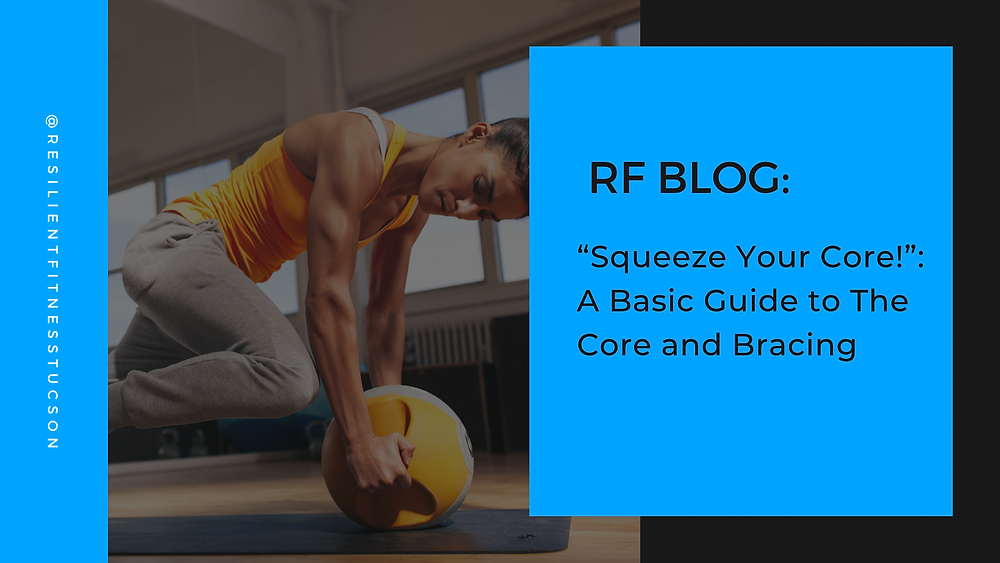 'Squeeze Your Core!': A Basic Guide to the Core and Bracing