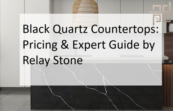Black Quartz Countertops – Guide by Relay Stone Trusted Since 2010